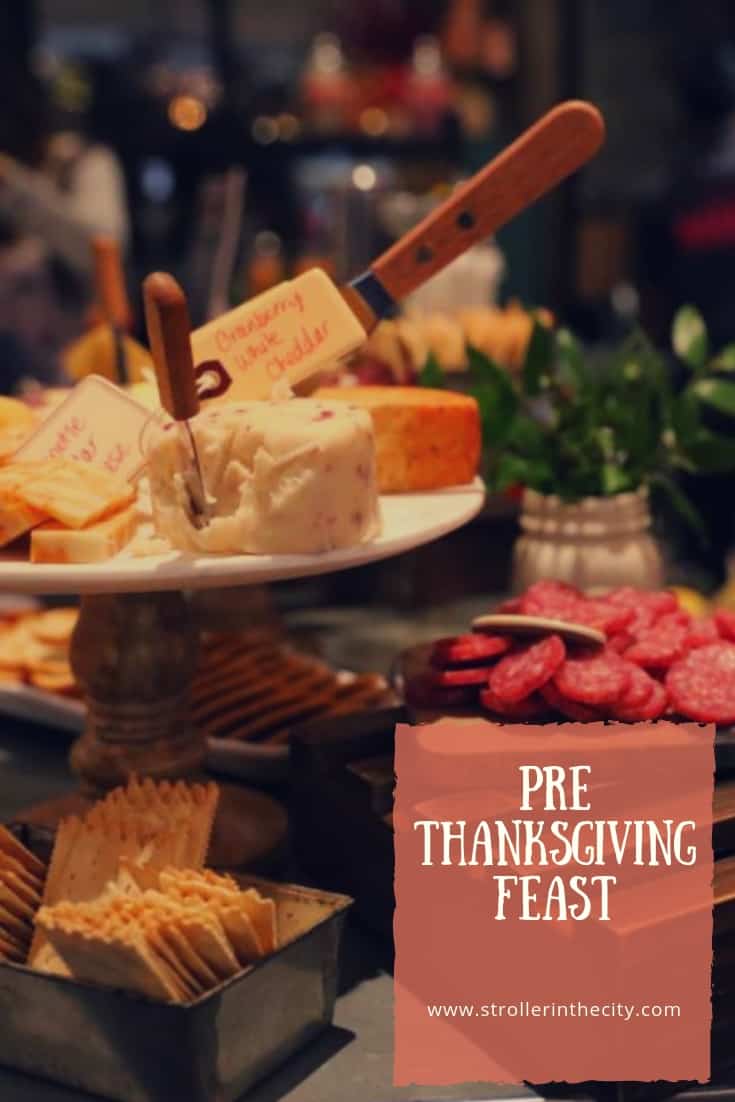 Pre Thanksgiving Feast | Stroller in the City
