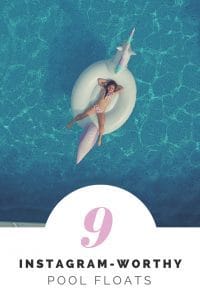 9 Instagram Worthy Pool Floats | Stroller in the City