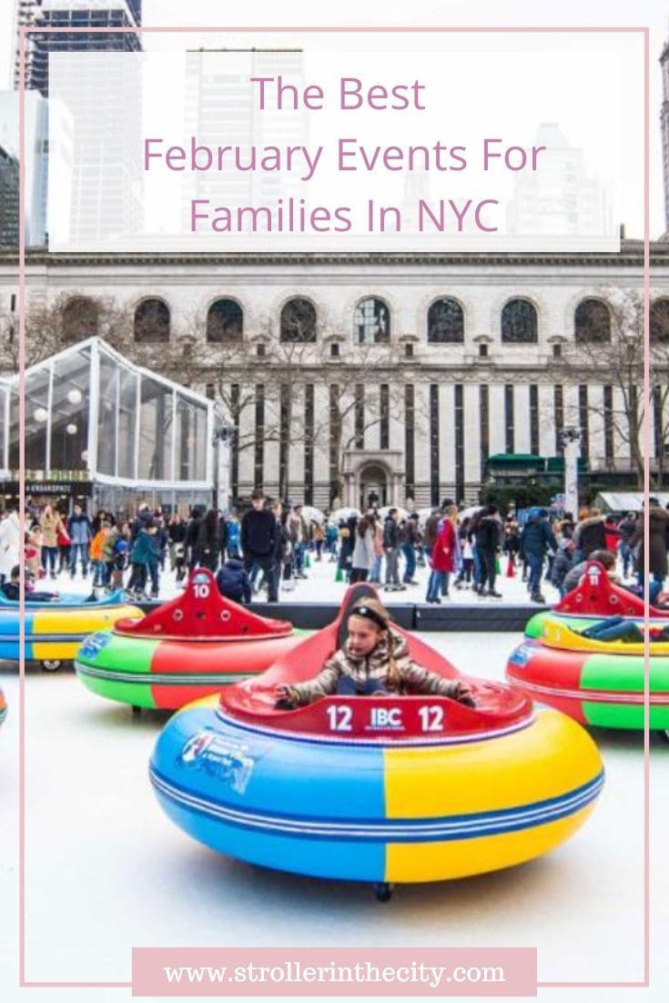15 Family Fun February Events In NYC | Stroller in the City
