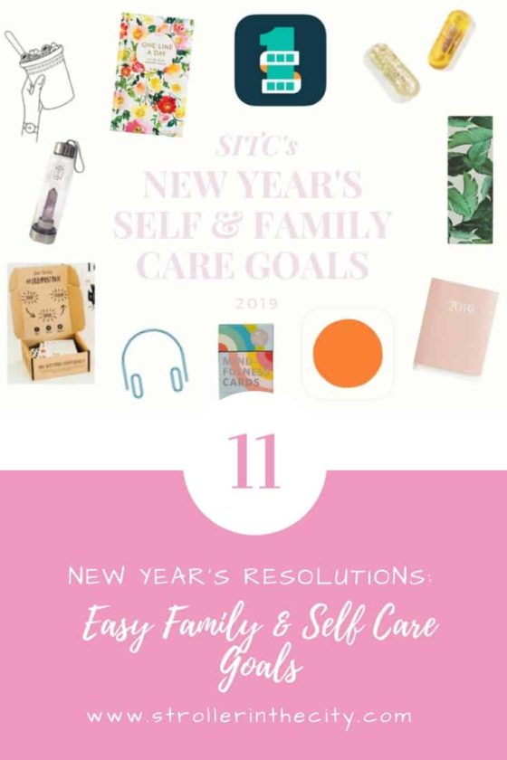 11 New Year's Goals For Family & Self Care | Stroller in the City